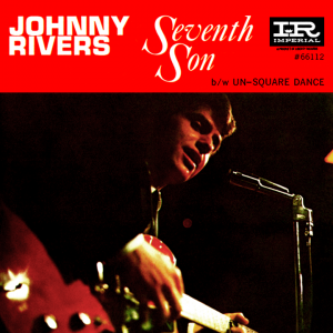 It Was 50 Years Ago Today Seventh Son By Johnny Rivers Rebeat Magazine